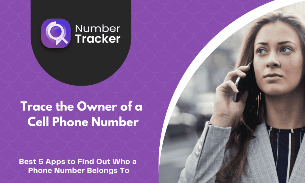  5 Ways How To Find Out Who A Phone Number Belongs To Number Finder